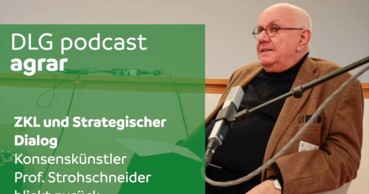 DLG-Podcast Agrar: Folge 41: ZKL und Strategischer Dialog