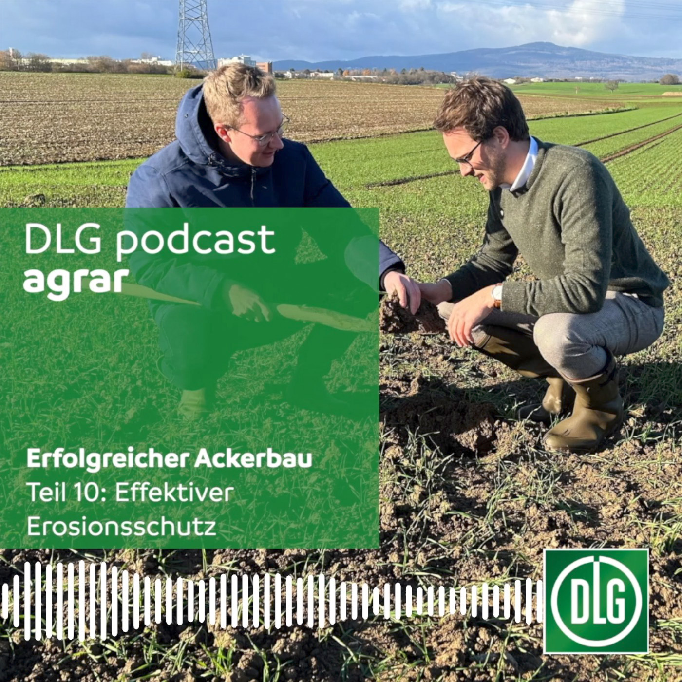 Effektiver Erosionsschutz: DLG-Podcast Erfolgreicher Ackerbau Teil 10