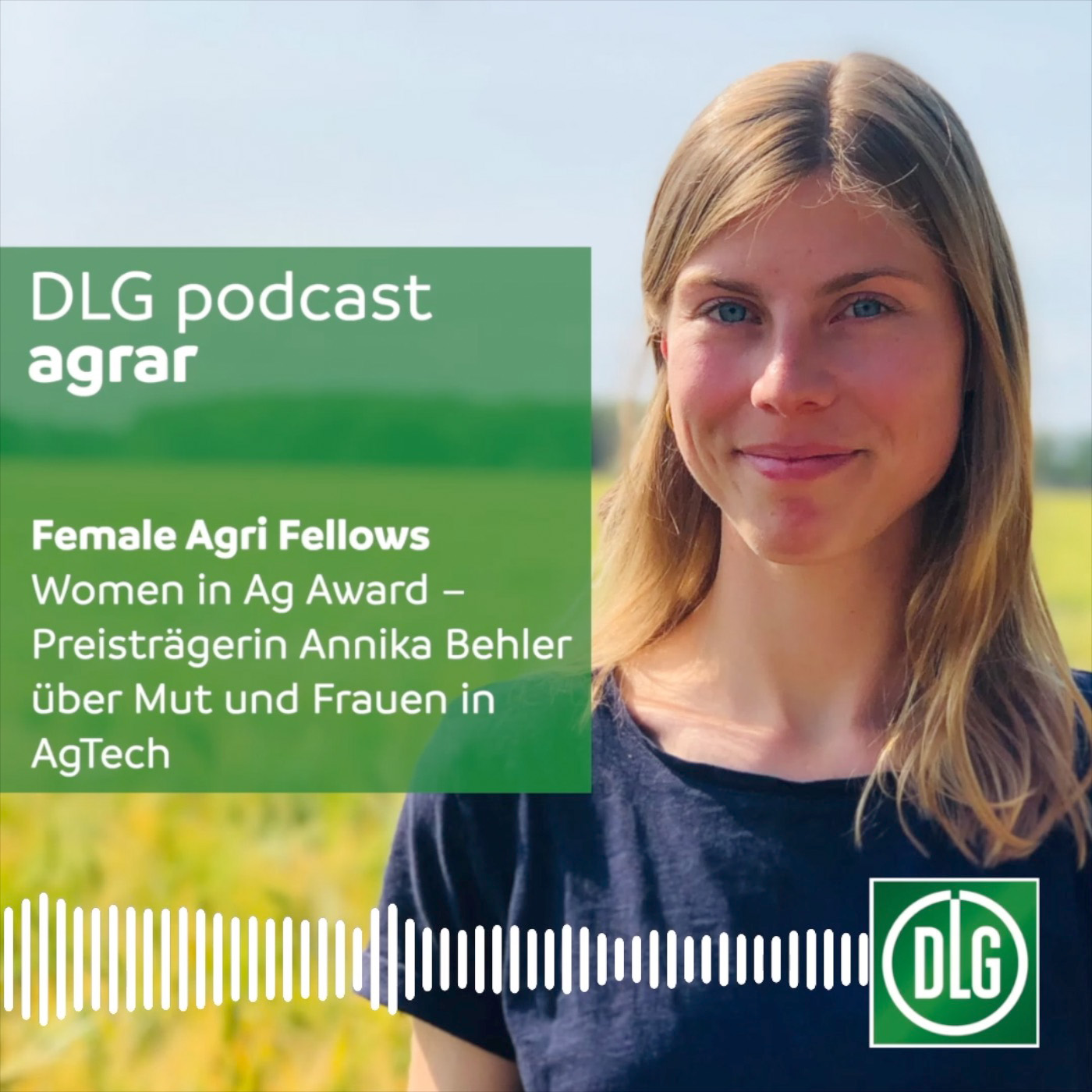 DLG-Podcast Female Agri Fellows: Women in Ag Award - Mut und Frauen in ...