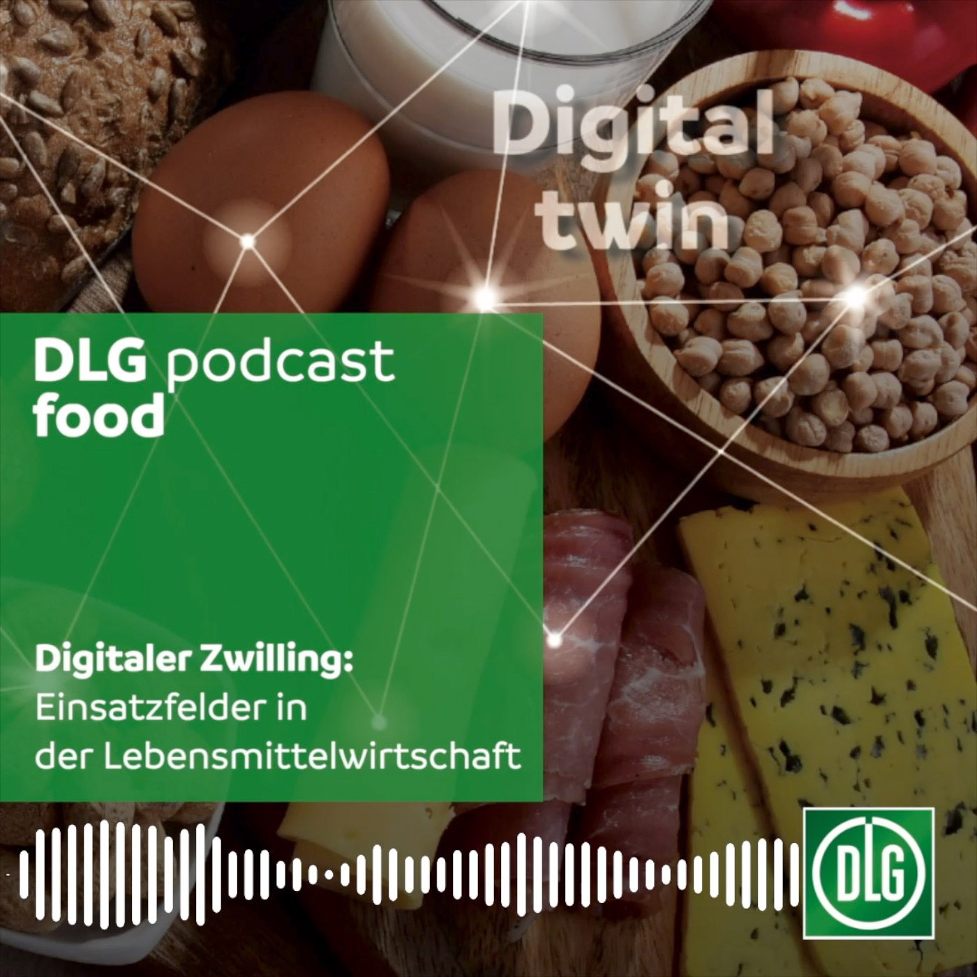 DLG-Podcast Food Folge 9: Digitaler Zwilling