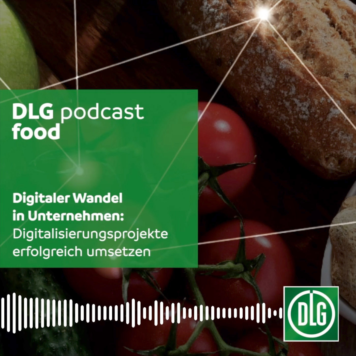 DLG-Podcast Food: Digitalisierungsprojekte erfolgreich umsetzen